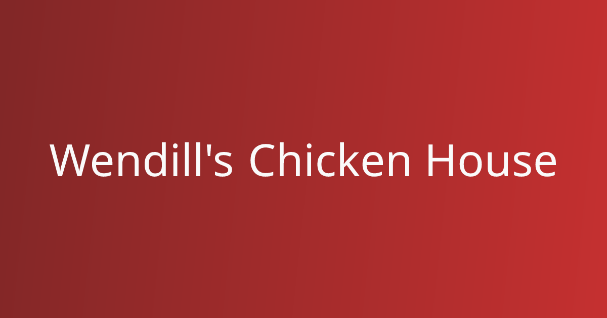 Best Thai in Pacoima, CA | Wendill's Chicken House | Menu